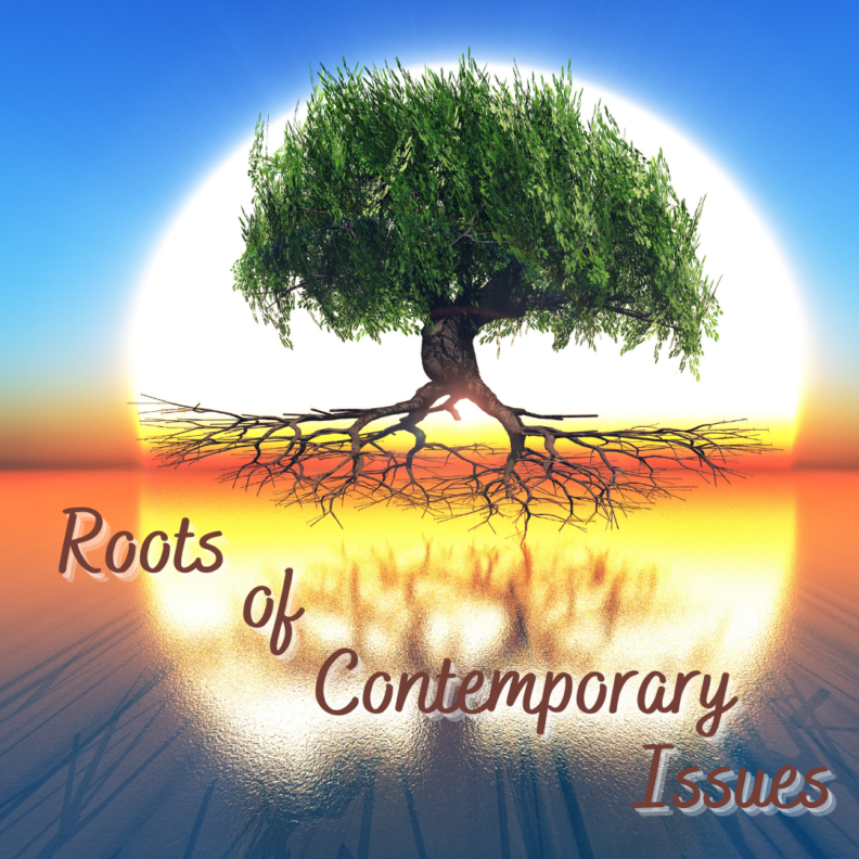 2022 Roots of Contemporary Issues | WSU History Newsletter | Washington ...