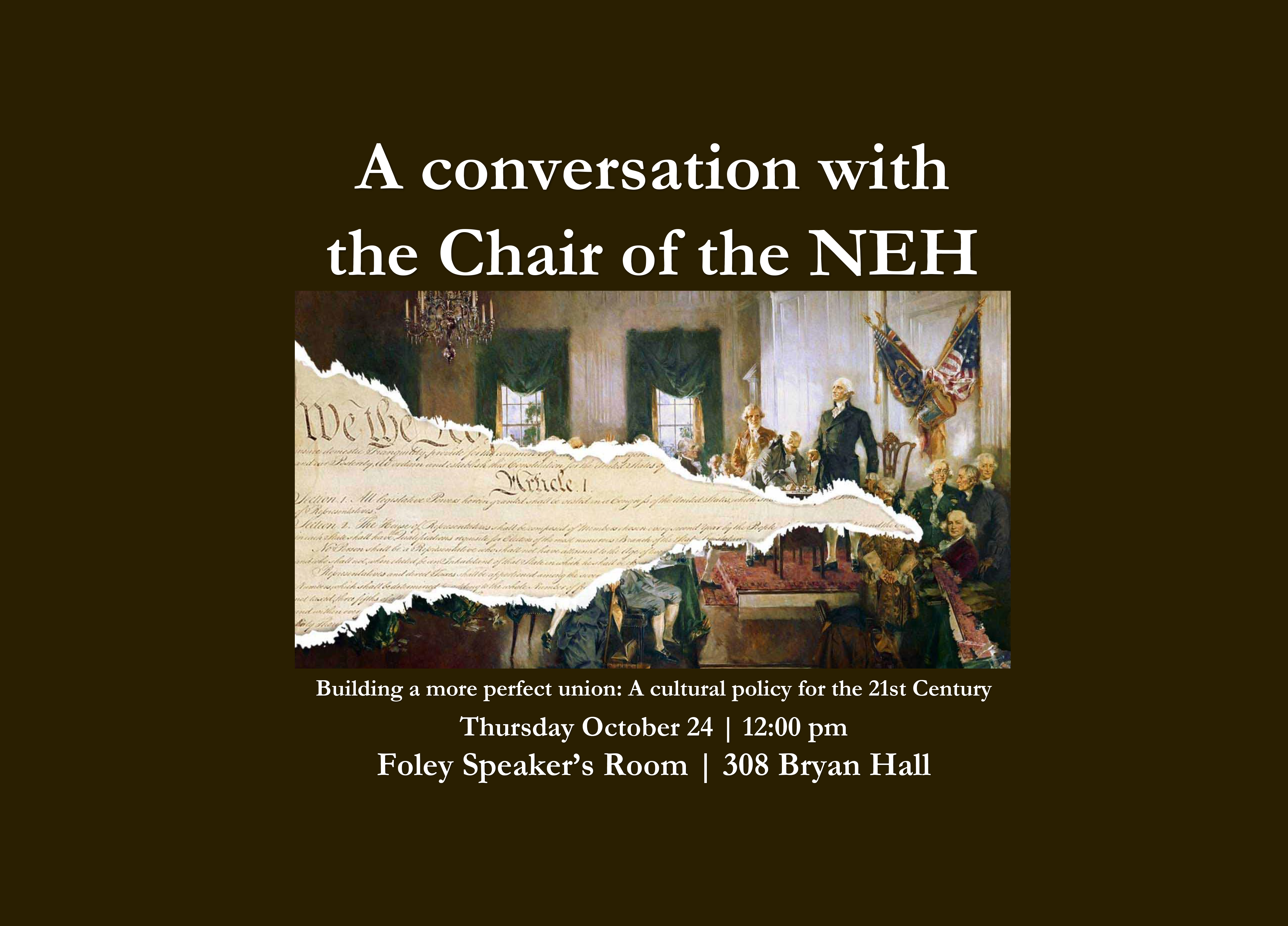 A converstaion with the chair of the NEH, building a more perfect union ...