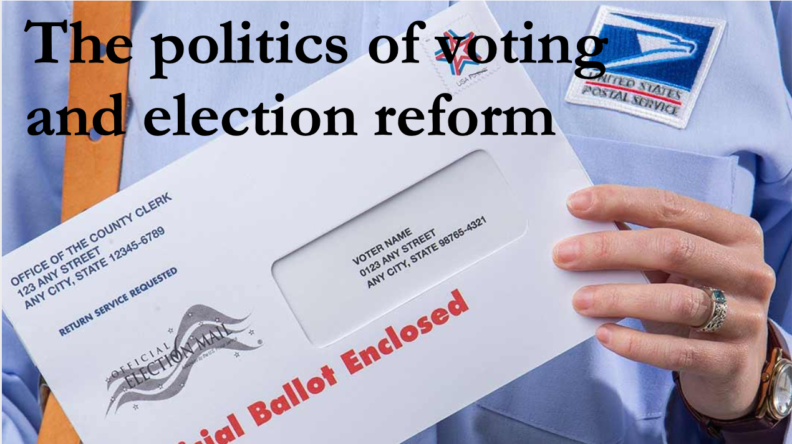 2020 Election Event Series: The politics of voting and election reform ...
