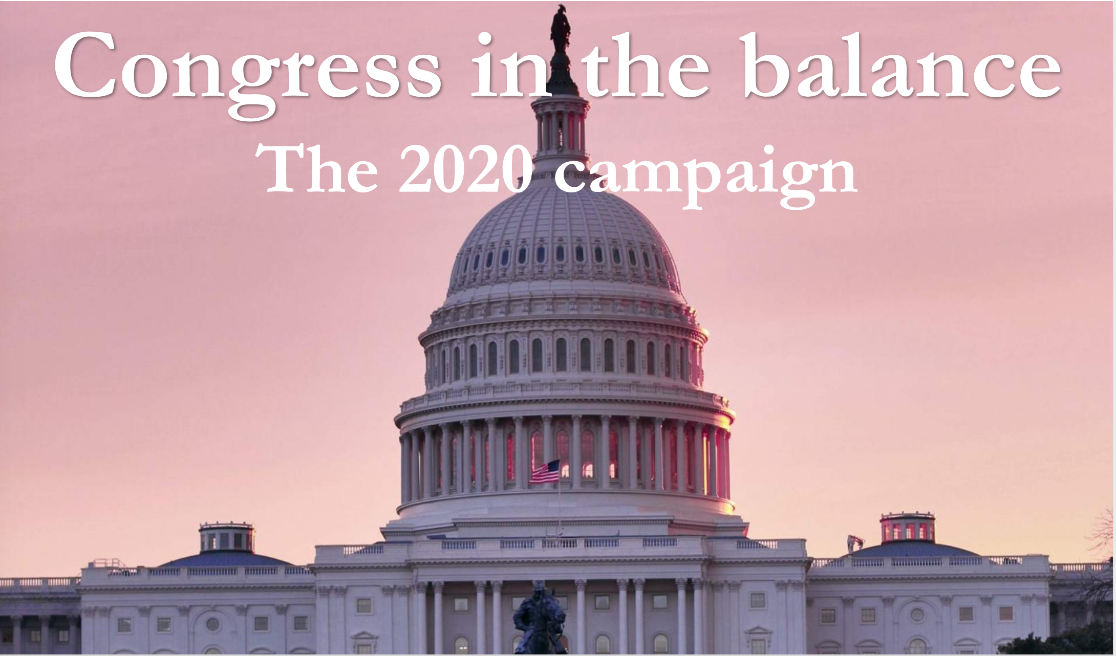 Congress in the balance: The 2020 campaign | Events | Washington State ...