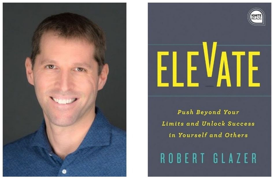 Elevate: Push beyond your limits and unlock success in yourself and ...