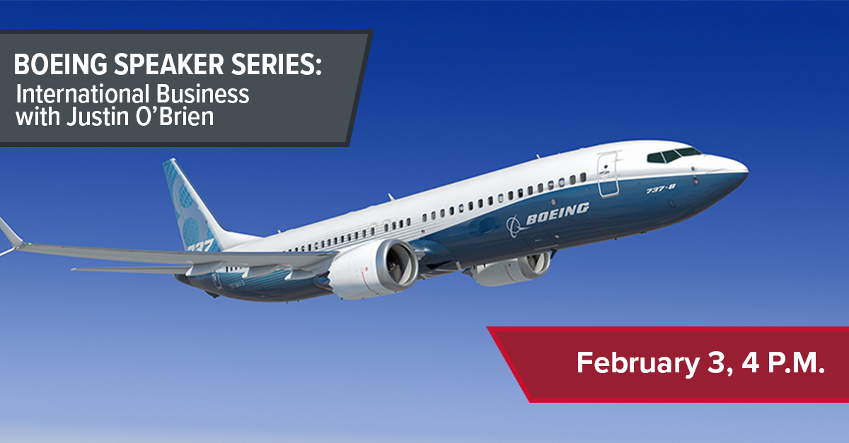 Boeing-WSU Speaker Series — International Business | Events ...