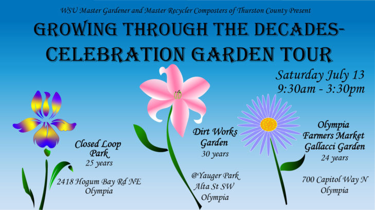 Growing Through the Decades-Celebration Garden Tour | Thurston County ...