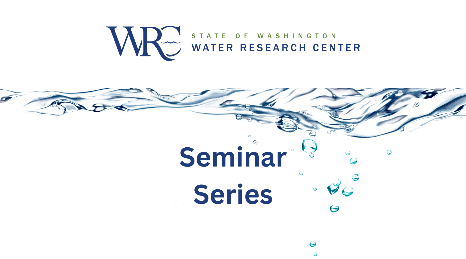 WRC 2024 Spring Seminar Series | State of Washington Water Research ...